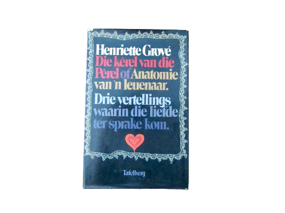Die kêrel van die Pêrel | Henriette Grové – Blompot