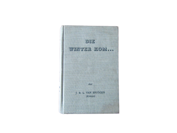 Die winter kom… | J.R.L. van Bruggen – Blompot