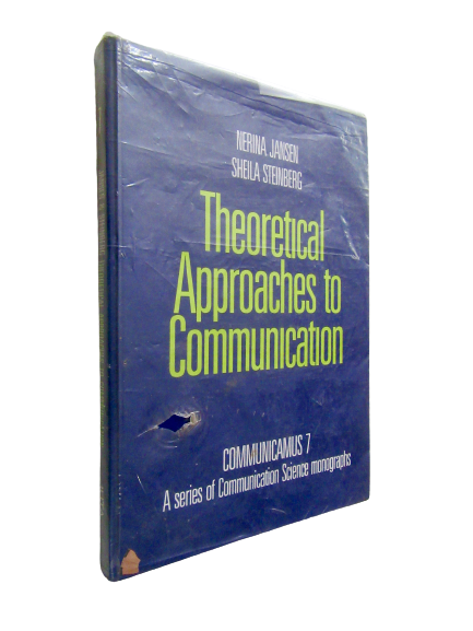 Theoretical Approaches to Communication | N Jansen and S Steinberg ...